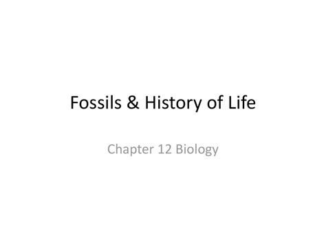 Fossils And History Of Life Ppt Download