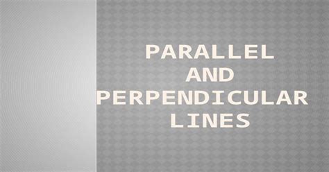 Parallel Lines Lines In The Same Plane That Never Intersect Review