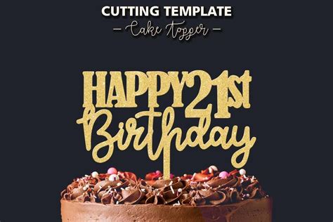 Birthday Svg Happy 21st Birthday Cake Topper Svg Happy Birthday Cake