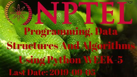 programming data structures and algorithms using python week 5