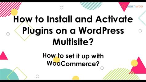 how to install and activate plugins on a wordpress multisite and how to
