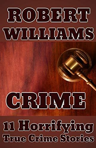 Crime Stories 11 Horrifying True Crime Stories That Need Their Own Tv