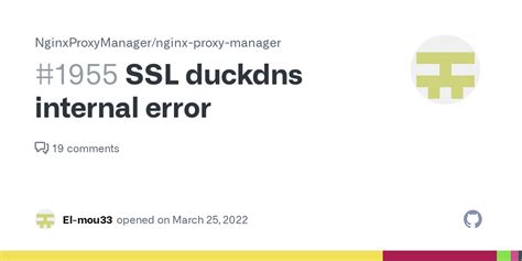 ssl duckdns internal error · issue 1955 · nginxproxymanager nginx
