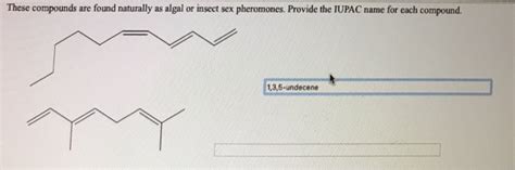 Solved These Compounds Are Found Naturally As Algal Or