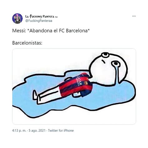 Catarata De Memes Por La Salida De Messi Del Barcelona El Kun Agüero Y