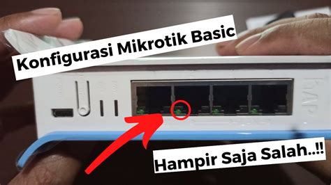 Konfigurasi Mikrotik Basic Youtube