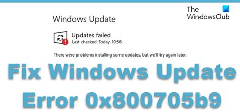 Fix Windows Update Error 0x800705b9 On Windows 11