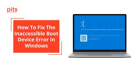 How To Fix The Inaccessible Boot Device Error