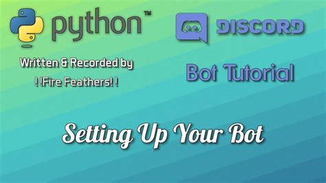 python bot tutorial setting up your bot [ep 1] youtube