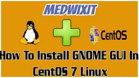 Installing Gnome Desktop On Centos 7 Minimal