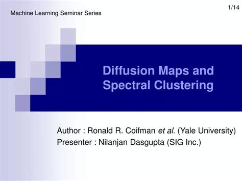 Ppt Diffusion Maps And Spectral Clustering Powerpoint Presentation