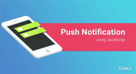 browser push notifications using javascript support cronj blog