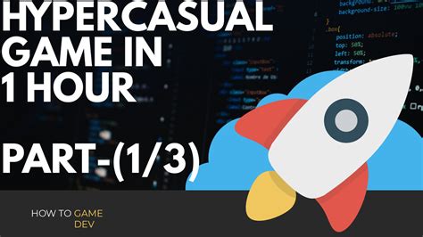 making a hypercasual game in unity in 1 hour part 1 3 general