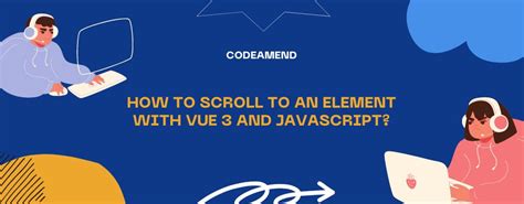 scroll to an element with vue and javascript
