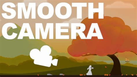 how to make a smooth 2d camera in unity works for metroidvania and 2d