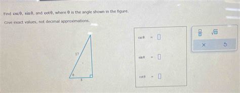 Solved Find Csc θ Sin θ And Cot θ Whereθ Is The Angle Shown In