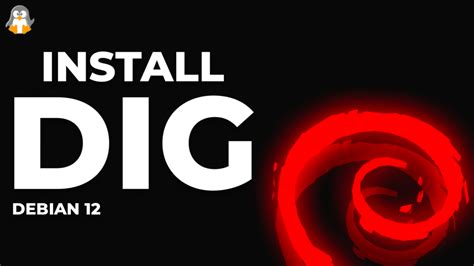 How To Install Dig On Debian 12 Linux Genie