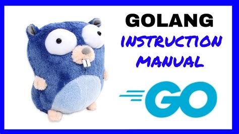 golang gopher instruction manual youtube