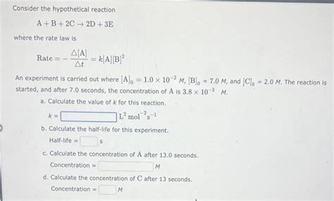 Solved Consider The Hypothetical Reaction A B 2c→2d 3e Where