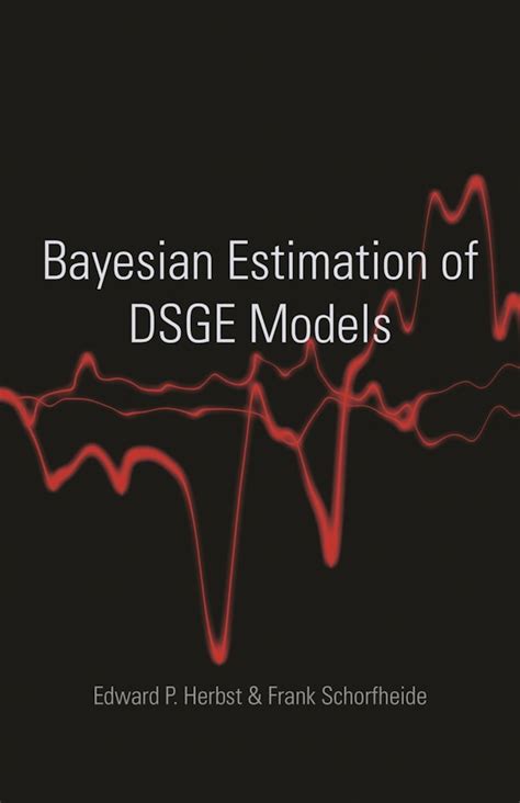 Bayesian Estimation Of Dsge Models Princeton University Press