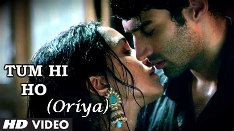 Tum Hi Ho Song Oriya Version Aashiqui 2 Ravi Chowdhury Aditya Roy