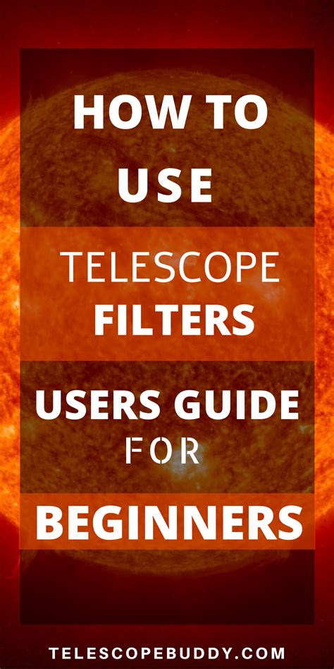 Telescope Filters Users Guide For Absolute Beginners Telescope