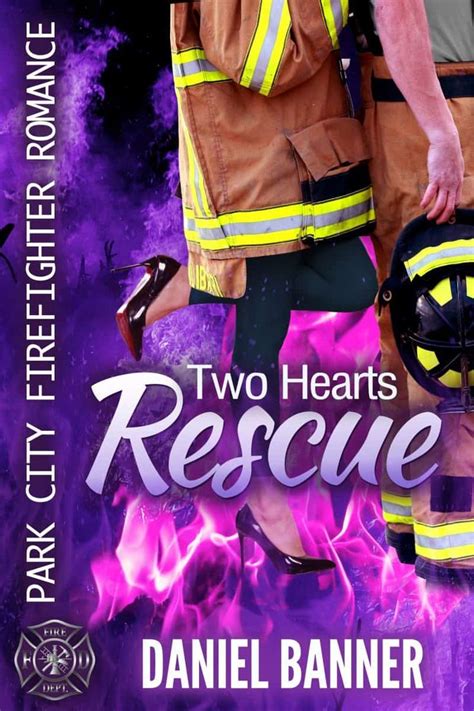 Cover For Two Hearts Rescue Firefighter Romance Good Romance Books