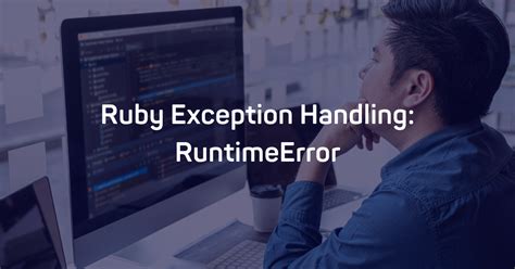 ruby exception handling runtimeerror
