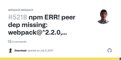 npm err peer dep missing webpack 2 2 0 required by webpack dev