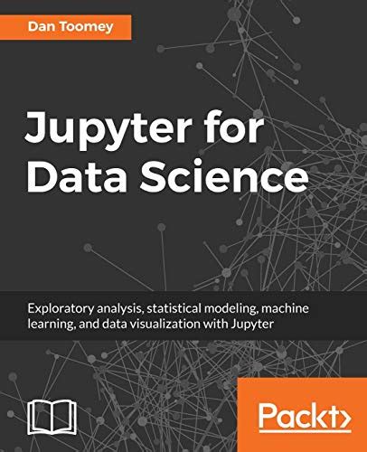 Jupyter For Data Science Exploratory Analysis Statistical Modeling