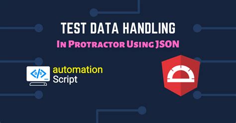 test data handling in protractor using json automationscript