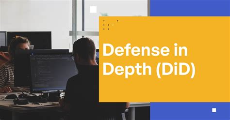 Defense In Depth Key Concepts Risks And Implementation Best Practices