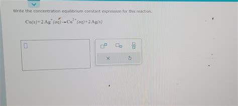 Solved Write The Concentration Equilibrium Constant