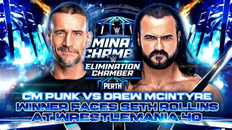 Cm Punk Vs Drew Mcintyre At Elimination Chamber 2024💥 Rock Return