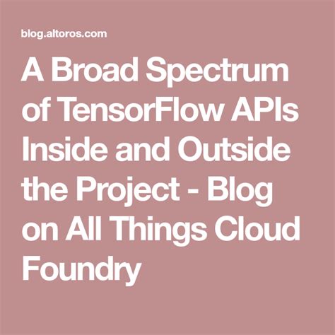 a broad spectrum of tensorflow apis inside and outside the project
