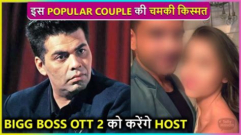 Not Karan Johar This Time Karan Tejasswi Will Host Bigg Boss Ott