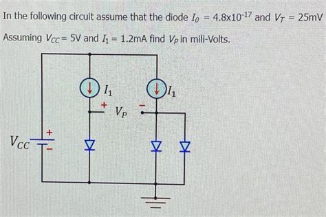 Solved In The Following Circuit Assume That The Diode