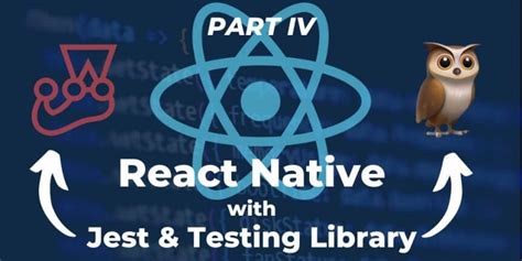 button testing in react native series part iv keyhole software