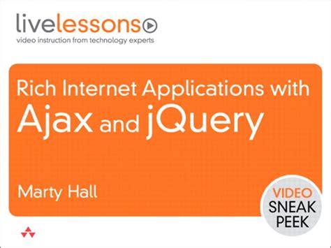 rich internet applications with ajax and jquery livelessons video
