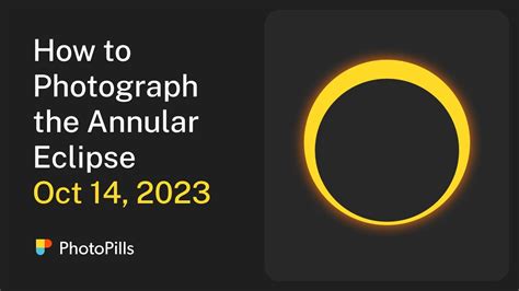 How To Photograph The Annular Solar Eclipse Of October 14 2023 Step