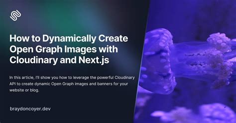 how to dynamically create open graph images with cloudinary and next js