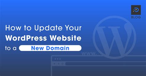How To Update Your Wordpress Website To A New Domain Dreamit Host