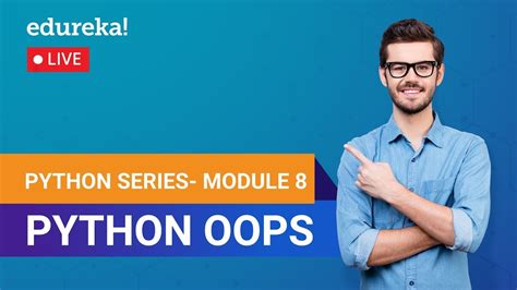 python oops learn python python tutorial for beginners edureka