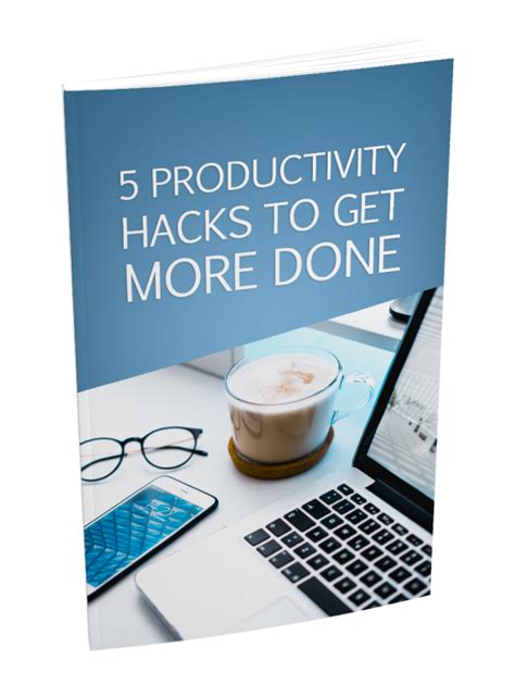 5 Productivity Hacks To Get More Done