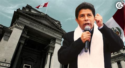 Pedro Castillo Irá A Juicio Por Intento De Golpe De Estado Piden 34