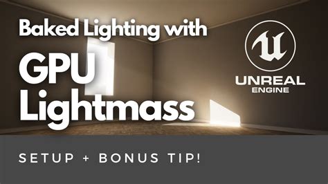 bake lighting faster with gpu lightmass unreal engine 4 26