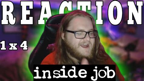 inside job 1x4 reaction sex machina youtube