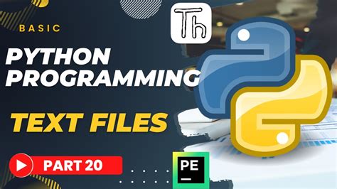 basic python tutorial part 20 create and read text files python 2022