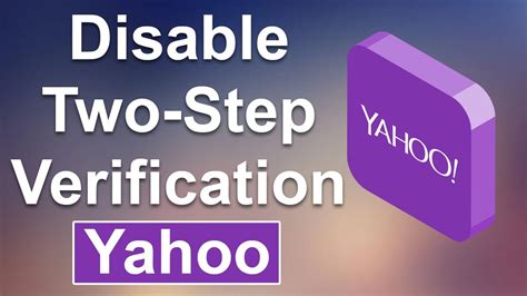 How To Disable 2 Step Verification On Yahoo Account Disable 2 Step
