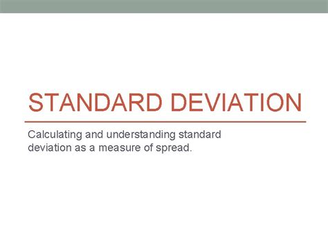 Standard Deviation Calculating And Understanding Standard Deviation As